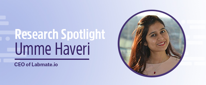 Research Spotlight: Umme Uzma Haveri, CEO of Labmate.io - Labtag Blog