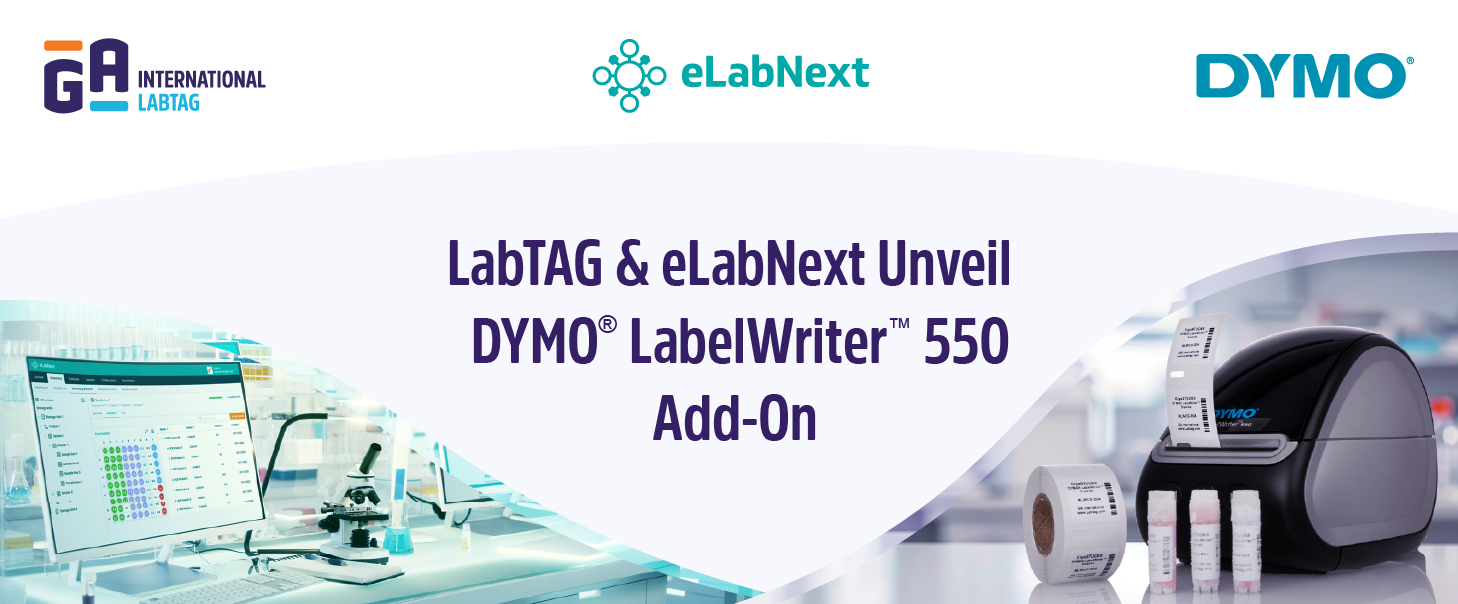 LabTAG and eLabNext Launch New Add-On for DYMO® LabelWriter™ 5-Series for Seamless Laboratory ...
